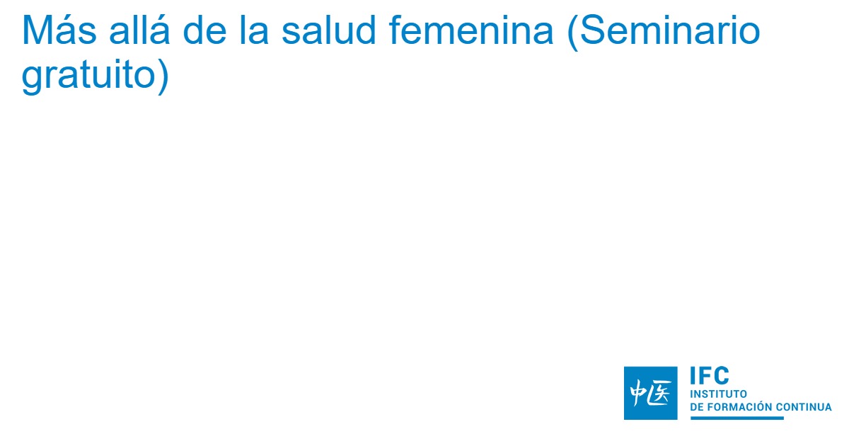 Más allá de la salud femenina (Seminario gratuito)